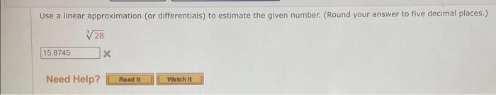 Solved Use A Linear Approximation Or Differentials To