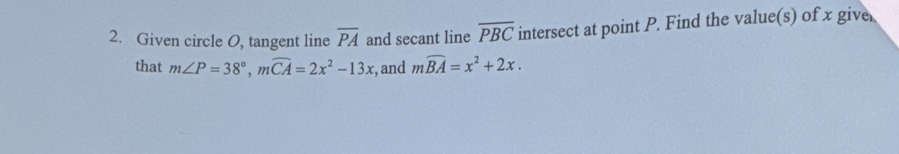 Given circle O, ﻿tangent line ?bar (PA) ﻿and secant | Chegg.com