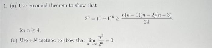 Solved 1. (a) Use binomial theorem to show that | Chegg.com