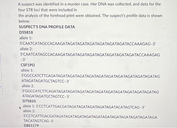 Solved A suspect was identified in a murder case. Her DNA | Chegg.com