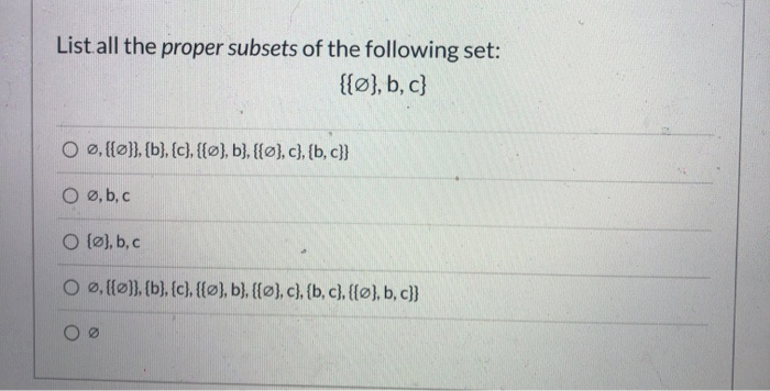 Solved List all the proper subsets of the following set: | Chegg.com