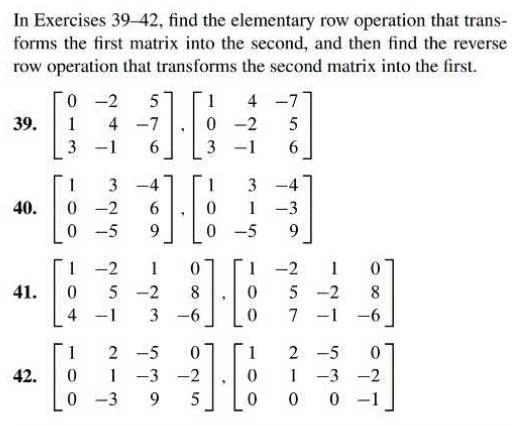 Solved In Exercises 39-42, find the elementary row operation | Chegg.com