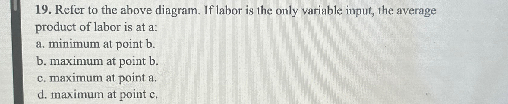 Solved Refer to the above diagram. If labor is the only | Chegg.com