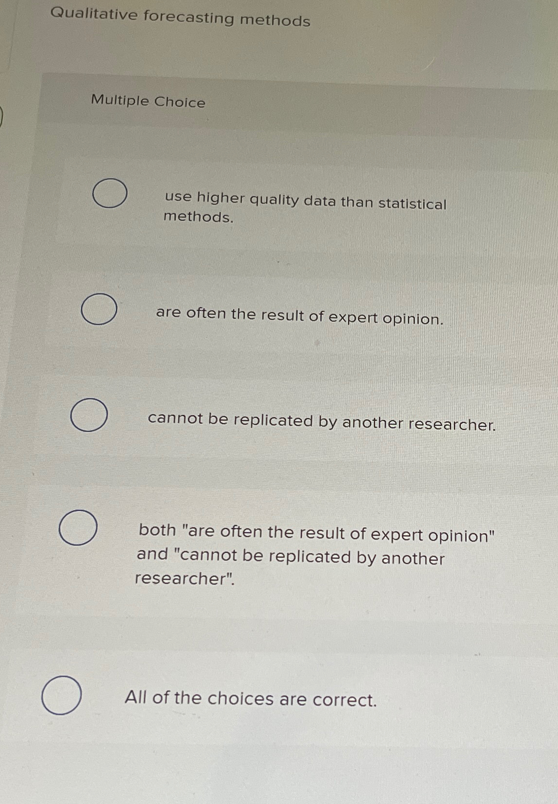 Solved Qualitative forecasting methodsMultiple Choiceuse | Chegg.com