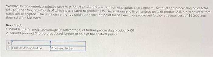 Solved Wexpro, Incorporated, produces several products from | Chegg.com