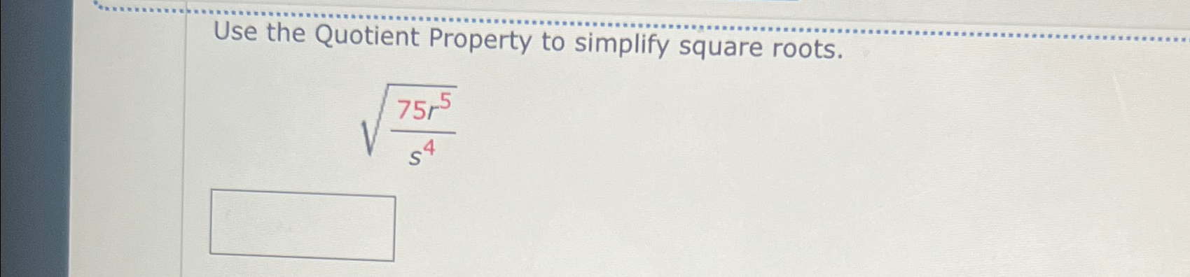 Solved Use the Quotient Property to simplify square | Chegg.com