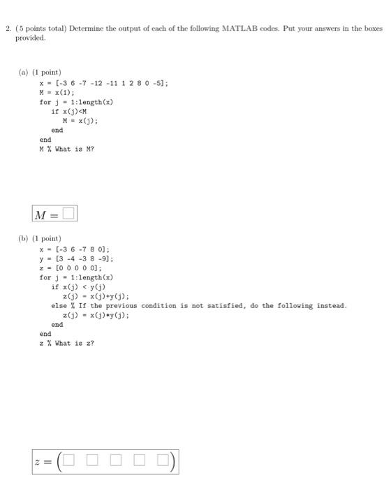Solved 2. (5 points total) Determine the output of each of | Chegg.com
