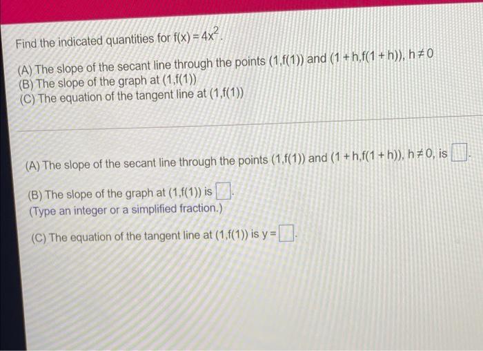 Solved Find the indicated quantities for f(x) = 4x2 (A) The | Chegg.com