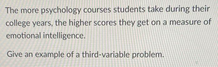 Solved the more psychology courses students take during | Chegg.com