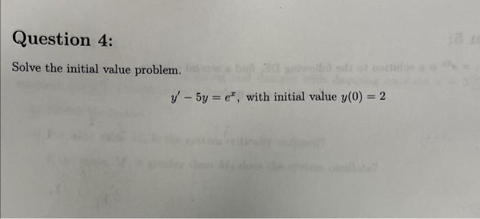Solved Solve the initial value problem. y′−5y=ex, with | Chegg.com