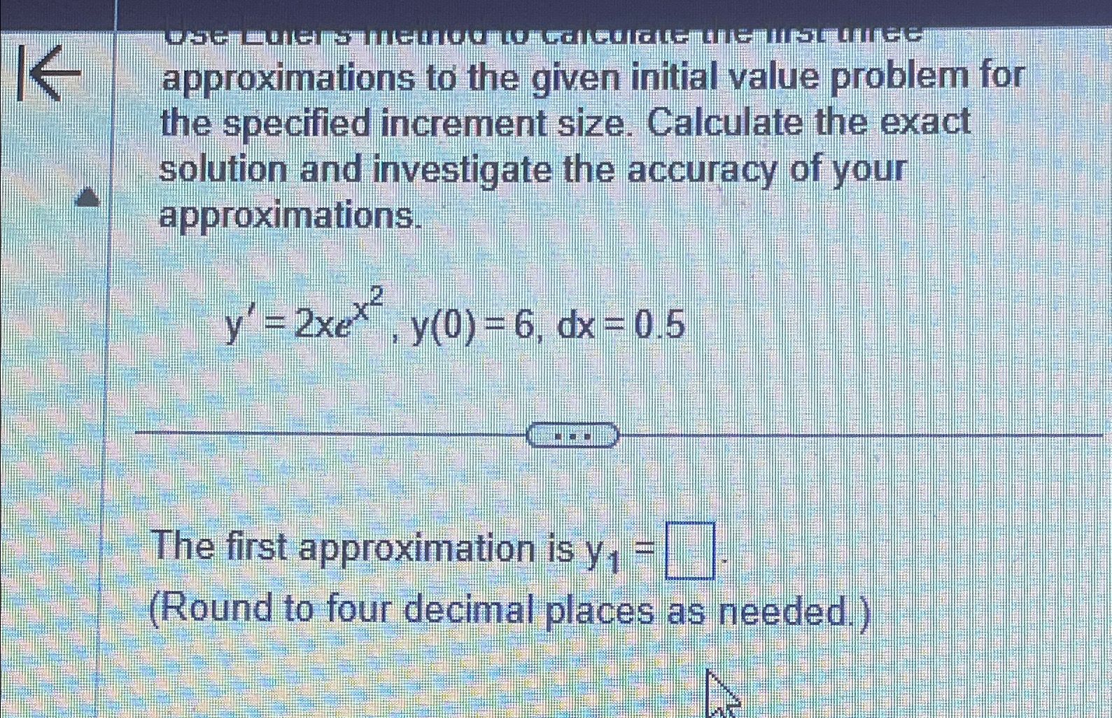 Solved approximations to the given initial value problem for | Chegg.com