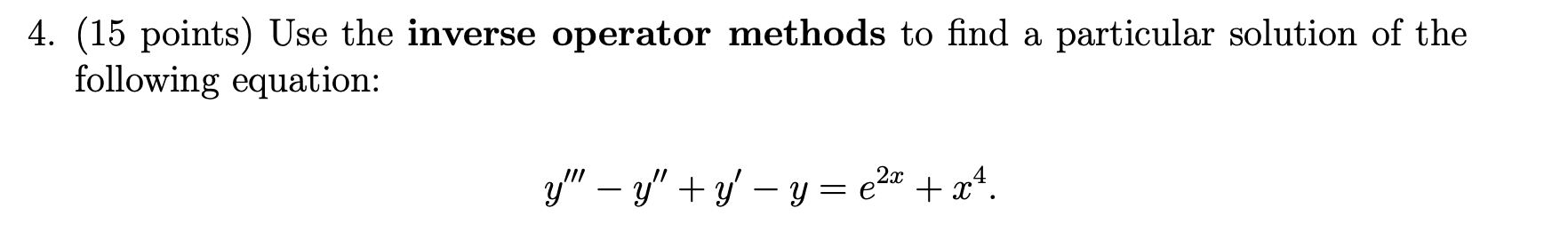 Solved Use the inverse operator methods to find a particular | Chegg.com