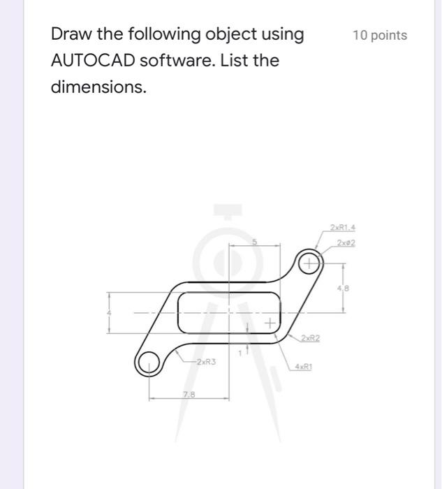 Solved 10 points Draw the following object using AUTOCAD | Chegg.com