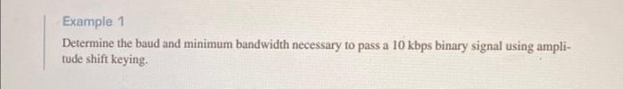 Solved Example 1 Determine the baud and minimum bandwidth | Chegg.com
