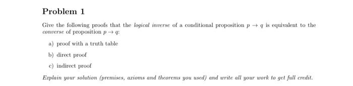 Solved Give the following proofs that the logical inverse of | Chegg.com