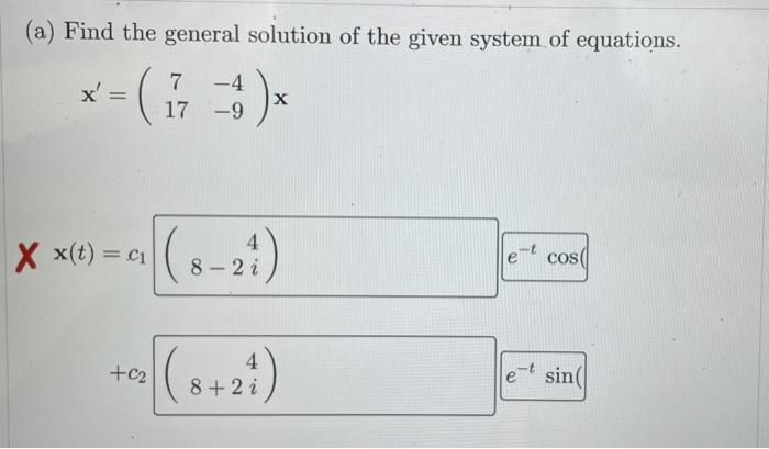Solved (a) Find the general solution of the given system of | Chegg.com