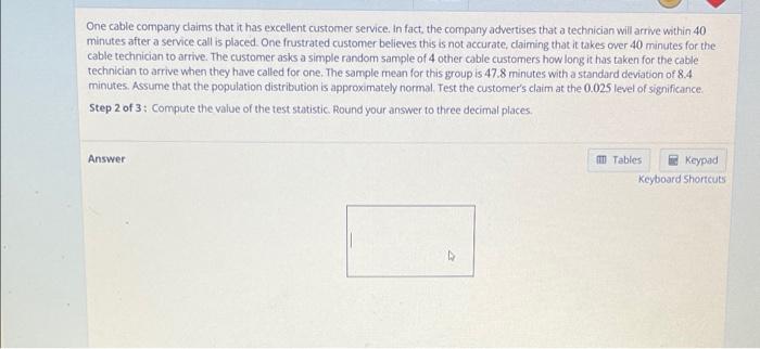 Solved One cable company claims that it has excellent | Chegg.com
