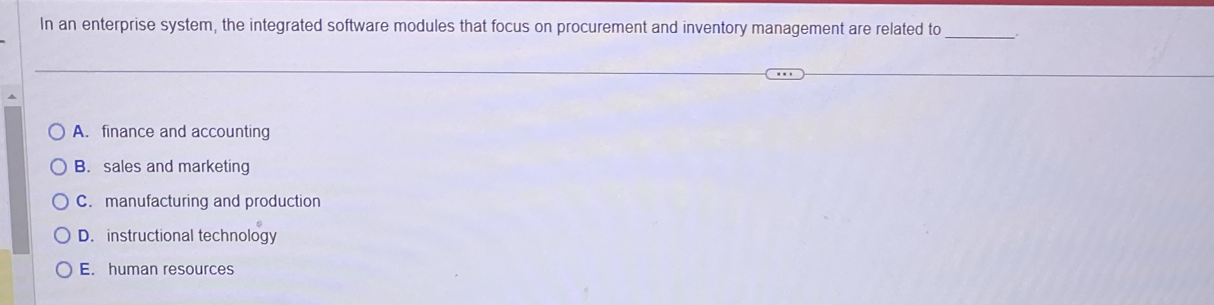 Solved In an enterprise system, the integrated software | Chegg.com