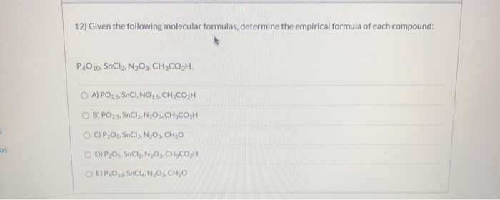 Solved 12) Given the following molecular formulas, determine | Chegg.com