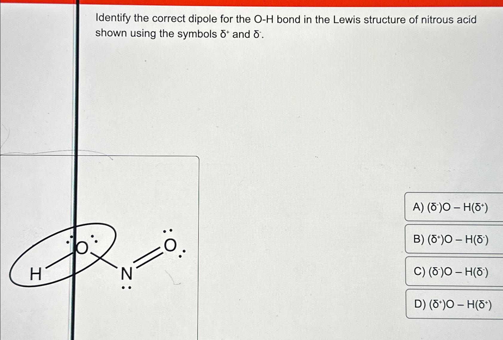 Solved Identify the correct dipole for the O-H ﻿bond in the | Chegg.com