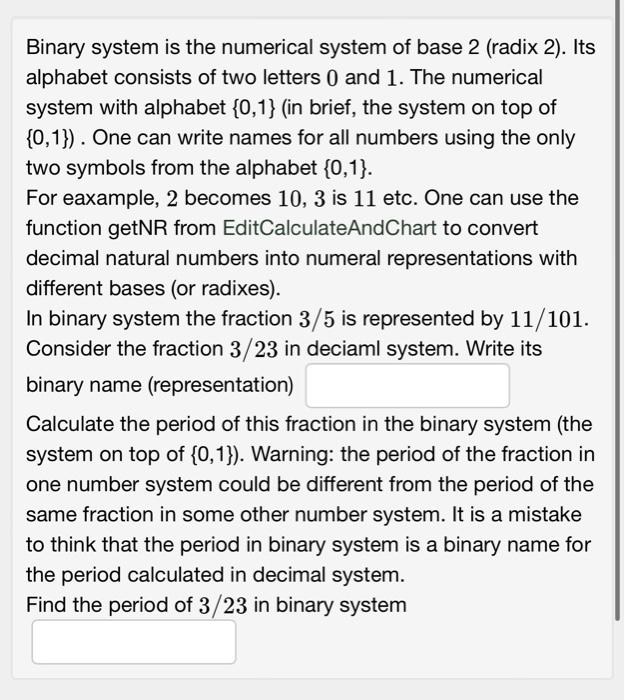 Solved Binary system is the numerical system of base 2 | Chegg.com