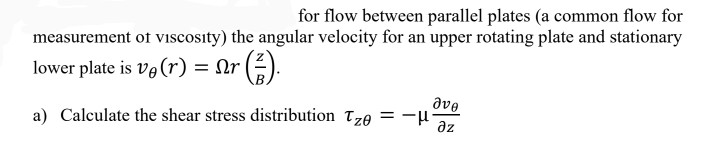 Solved for flow between parallel plates (a common flow for | Chegg.com