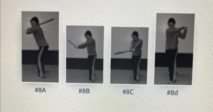 Solved Use picture set #8 as a continuous motion to answer | Chegg.com