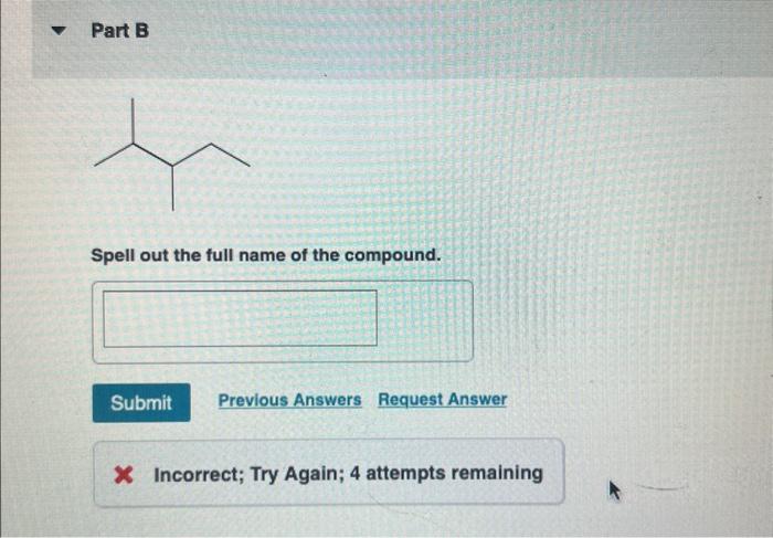 Solved Give the IUPAC name for each of the following: Spell | Chegg.com