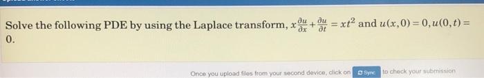 Solved Solve the following PDE by using the Laplace | Chegg.com