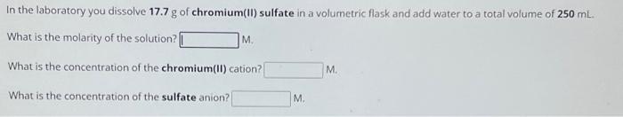 Solved In the laboratory you dissolve 17.7 g of chromium(II) | Chegg.com
