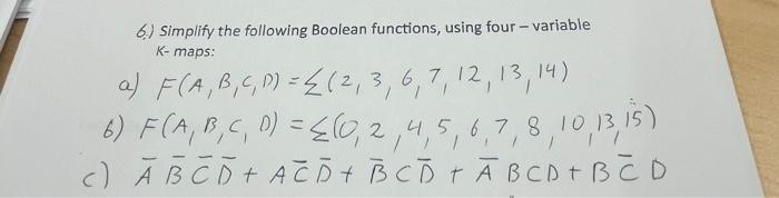 Solved 6.) Simplify the following Boolean functions, using | Chegg.com