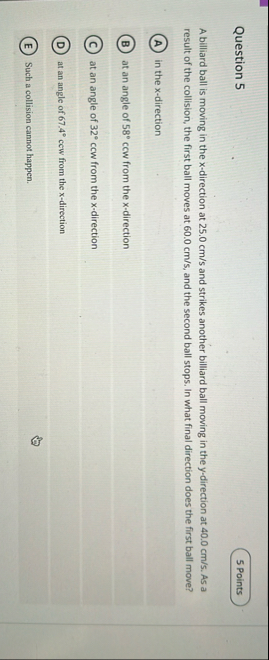 Solved Question 5A billiard ball is moving in the | Chegg.com