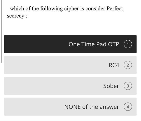 Solved which of the following cipher is consider Perfect | Chegg.com