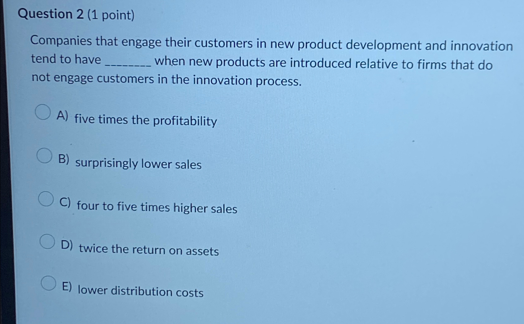 Solved Question 2 (1 ﻿point)Companies that engage their | Chegg.com