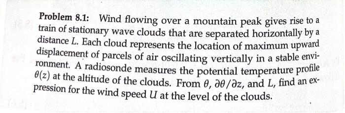 Solved Problem 8.1: Wind flowing over a mountain peak gives | Chegg.com