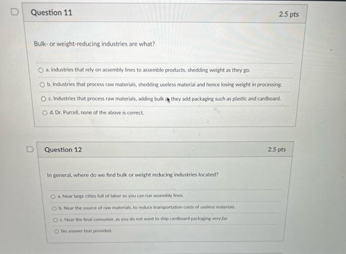 Bulk- or weight-reducing industries are what? a. | Chegg.com