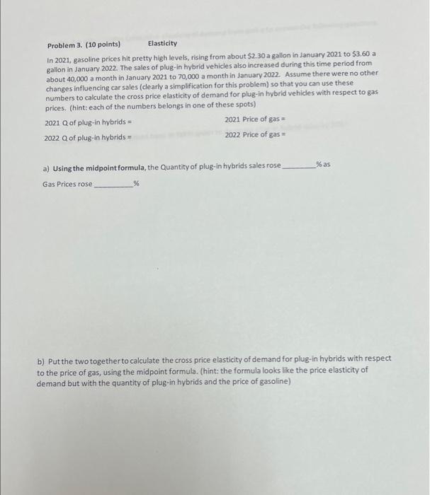 Solved Problem 3. ( 10 points) Elasticity In 2021, gasoline | Chegg.com