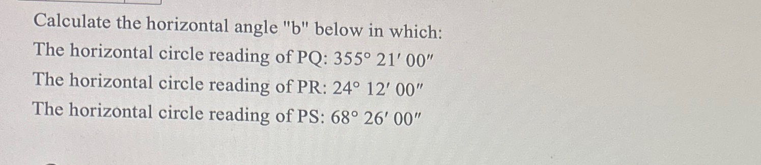 Solved Calculate the horizontal angle " b " ﻿below in | Chegg.com