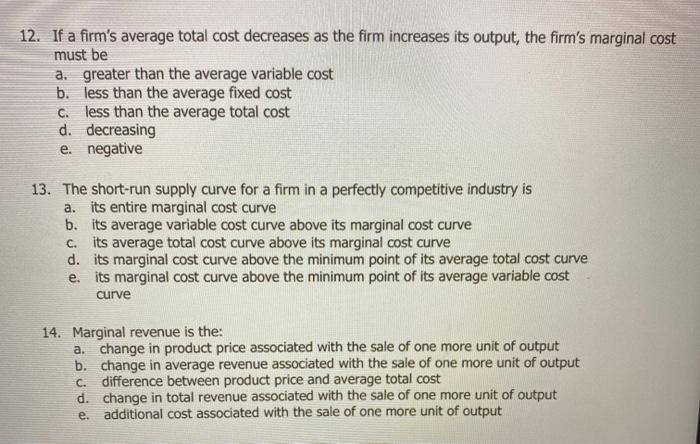 Solved 12. If a firm's average total cost decreases as the | Chegg.com