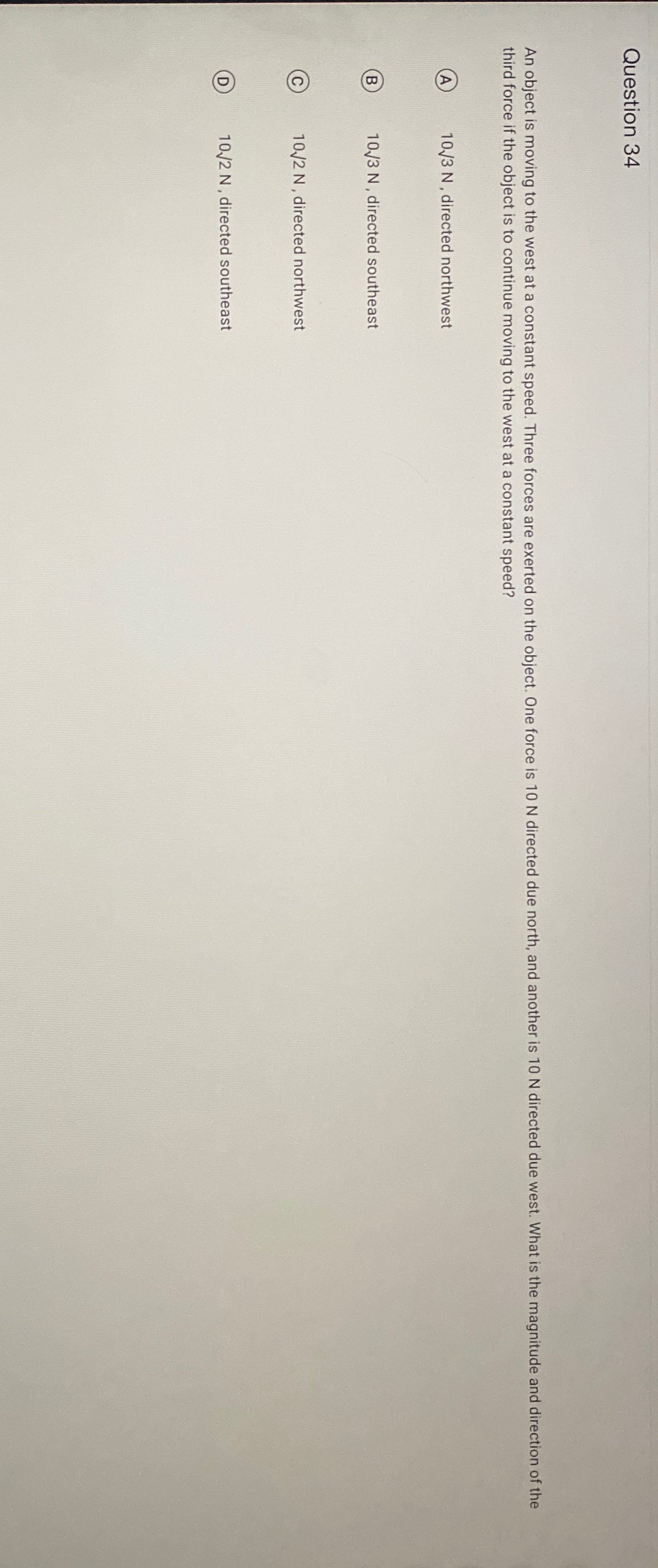 Solved Question 34 ﻿third force if the object is to continue | Chegg.com