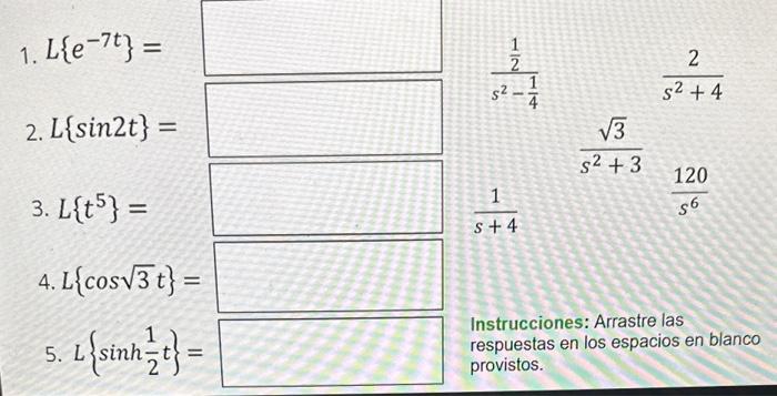 Solved 1. L{e−7t}= 2. L{sin2t}= 3. L{t5}= s2−4121 s2+42 | Chegg.com
