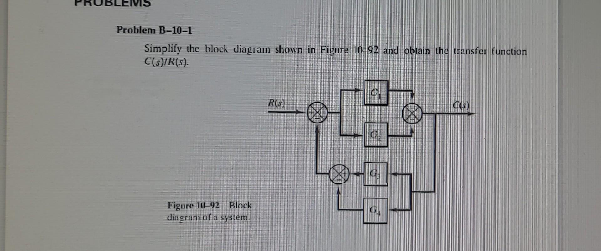 Solved Simplify the block diagram shown in Figure 10−92 and | Chegg.com