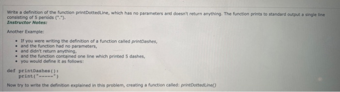 Solved Write a definition of the function printDotted Line, | Chegg.com
