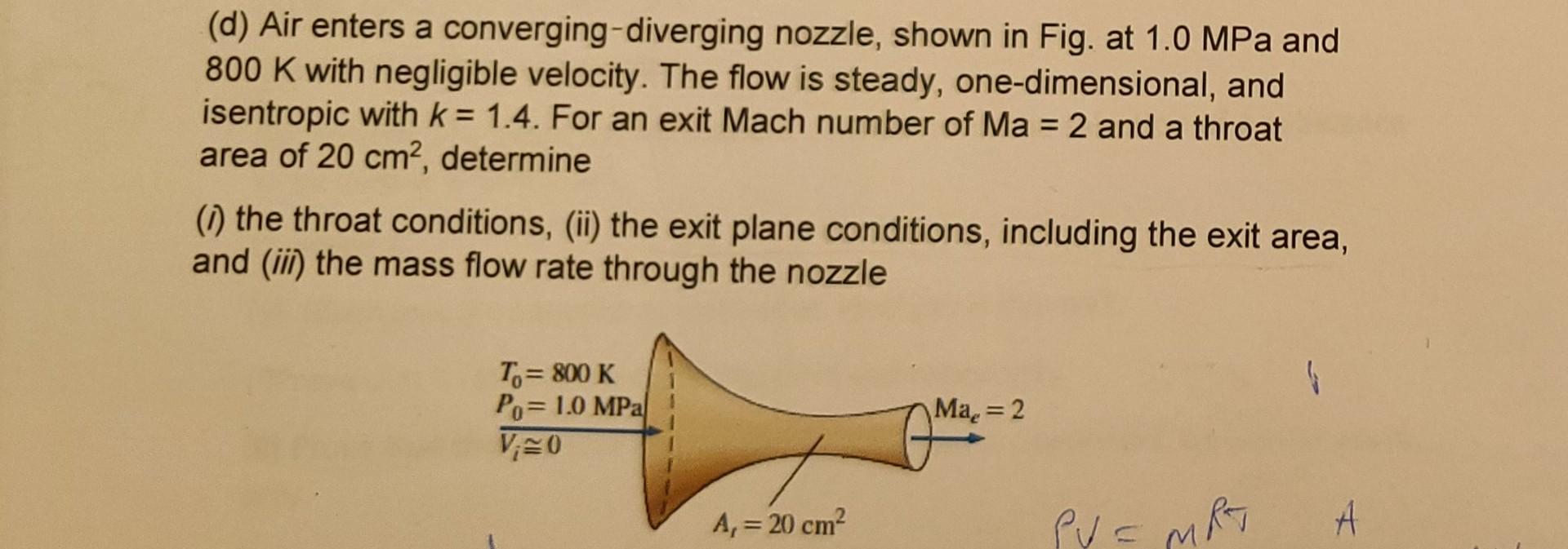 Solved (d) Air enters a converging-diverging nozzle, shown | Chegg.com