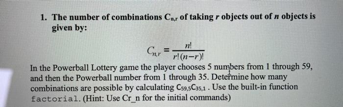 Solved 1. The number of combinations Cnr of taking r objects | Chegg.com