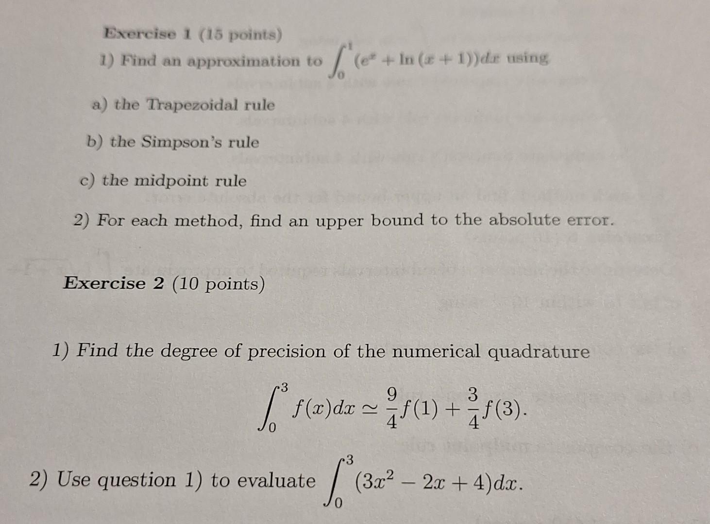 Solved Exercise 1 (15 points) 1) Find an approximation to | Chegg.com