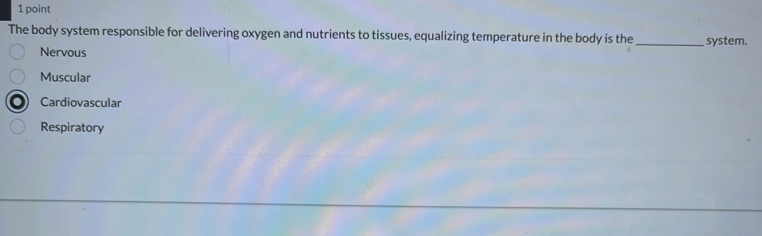 Solved 1 ﻿pointThe body system responsible for delivering | Chegg.com