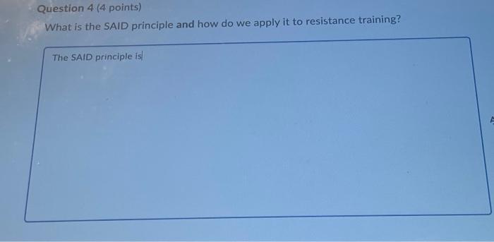 Solved Question 4 (4 points) What is the SAID principle and | Chegg.com