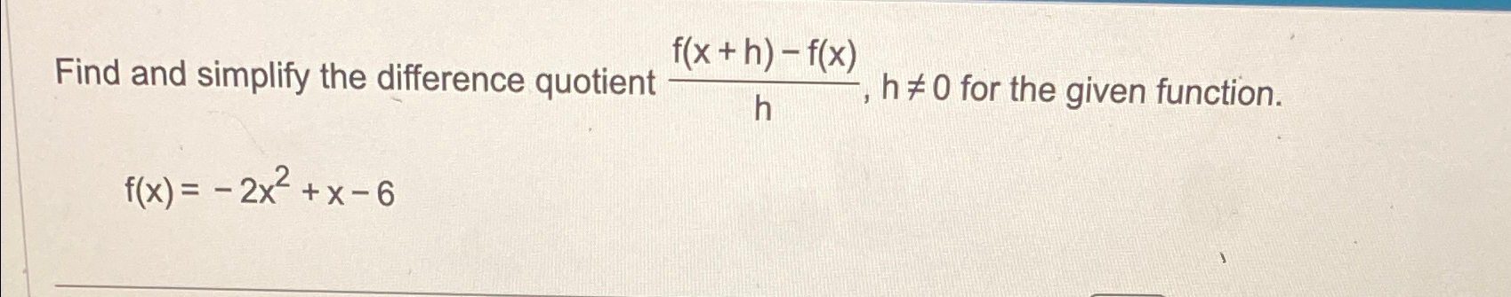 Find and simplify the difference quotient | Chegg.com
