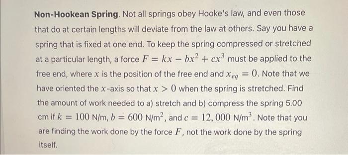Solved Non-Hookean Spring. Not all springs obey Hooke's law, | Chegg.com